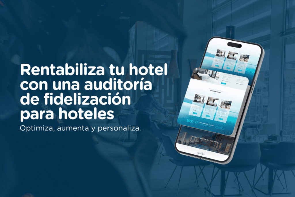 Rentabiliza tu hotel con una auditoría de fidelización - Fideltour